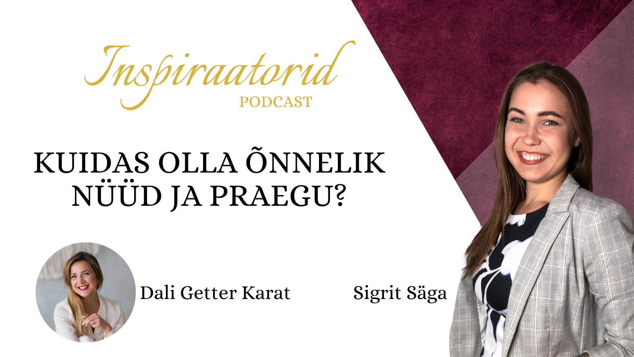[ 30] Kuidas olla õnnelik nüüd ja praegu – Dali Getter Karat - Sigrit ...